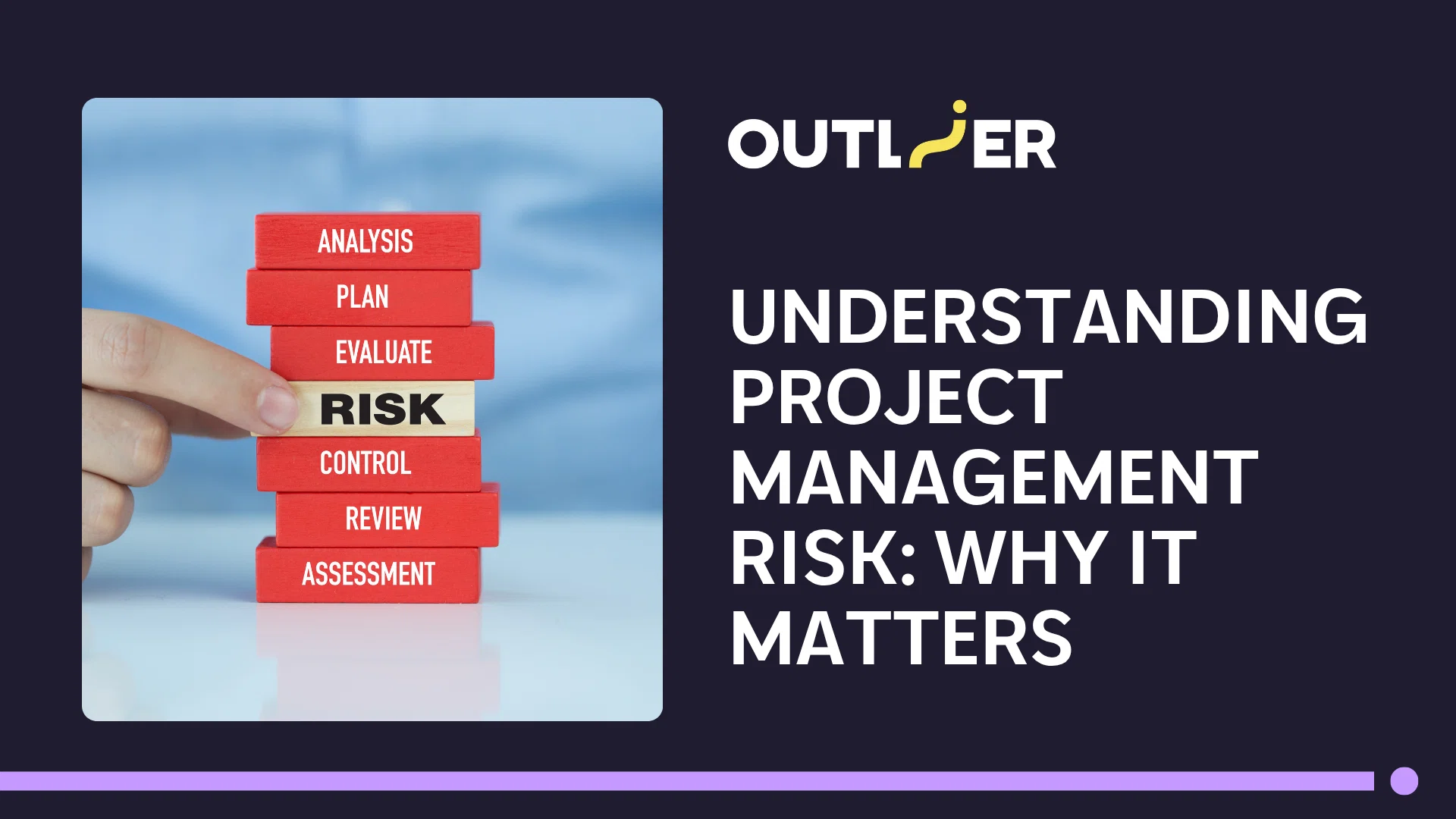 Understanding Project Management Risk: Why It Matters